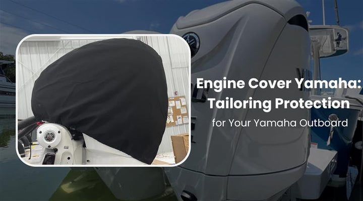 Top 5 Features to Look for in a Boat Engine Cover
